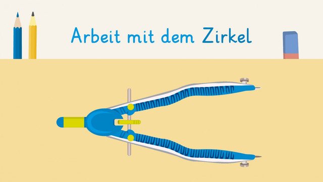 Mit dem Zirkel Arbeiten – Grundschule Klasse 3+4 inkl. Übungen