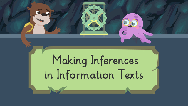 Making Inferences in Information Texts